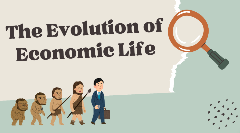 9th Economics Chapter 1 | Evolution of Economic Life